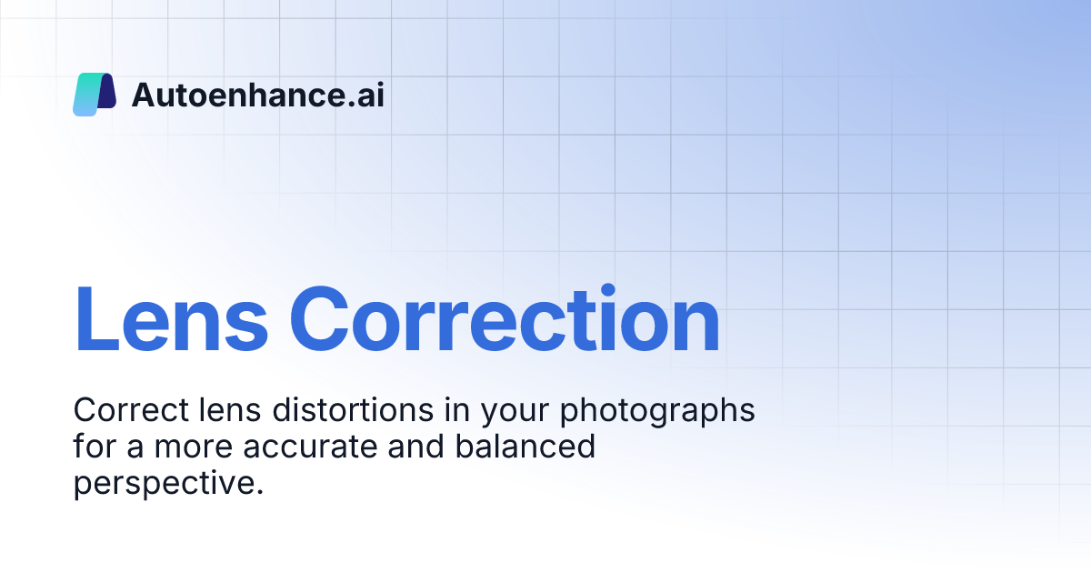 Lens Correction | Autoenhance.ai