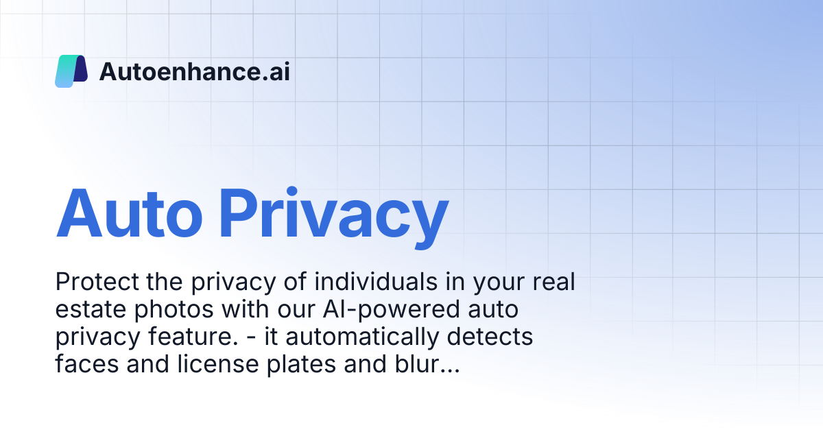 Auto Privacy | Autoenhance.ai